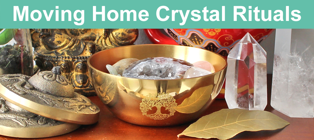 3 Crystal Rituals For Moving Home (New Home) - Link Light
